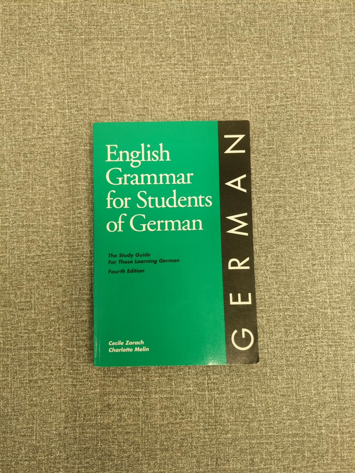 English Grammar for Students of German: The Study Guide for Those ...