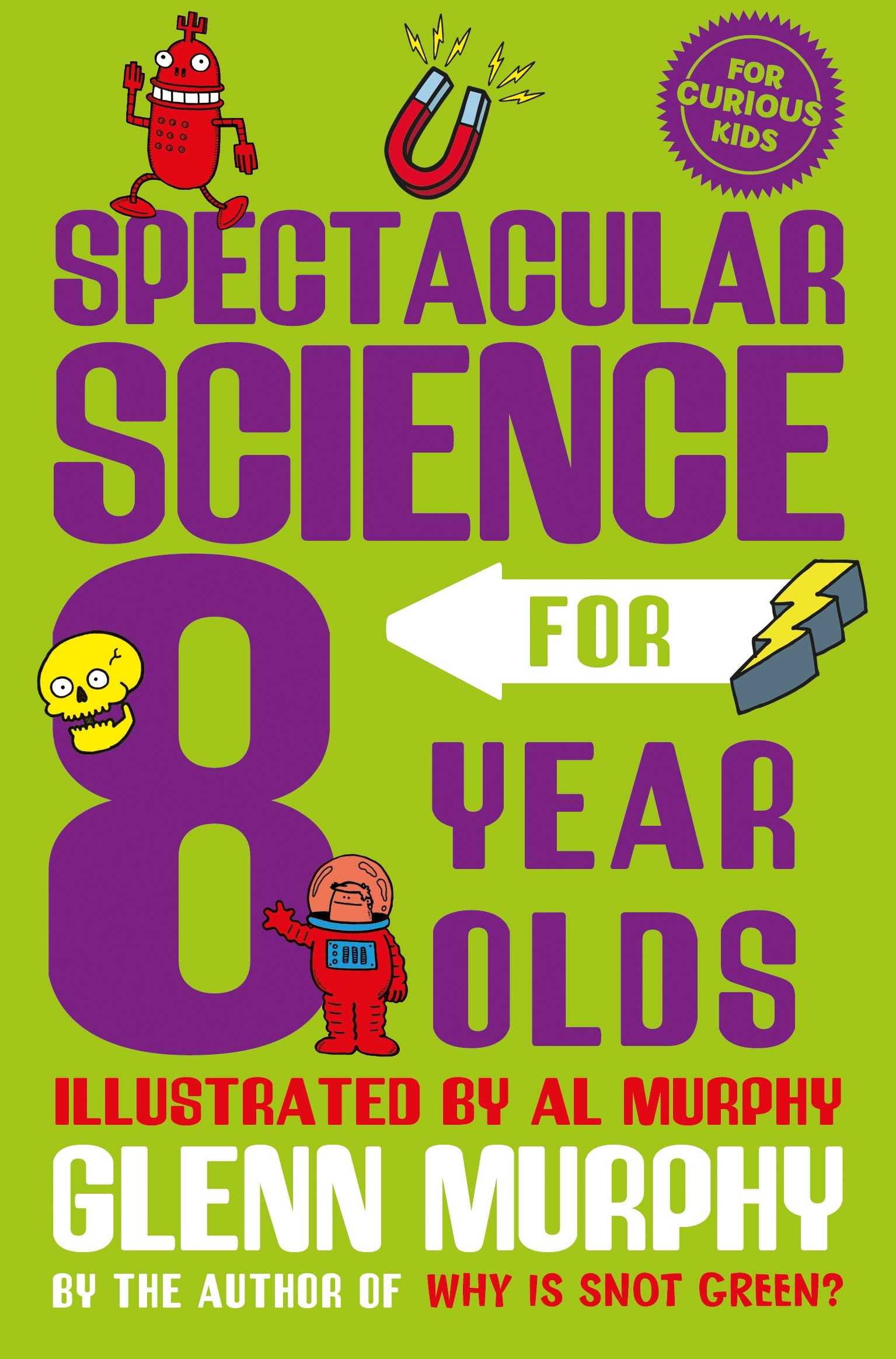 Spectacular Science for 8 Year Olds: Glenn Murphy: 9781529065299 ...