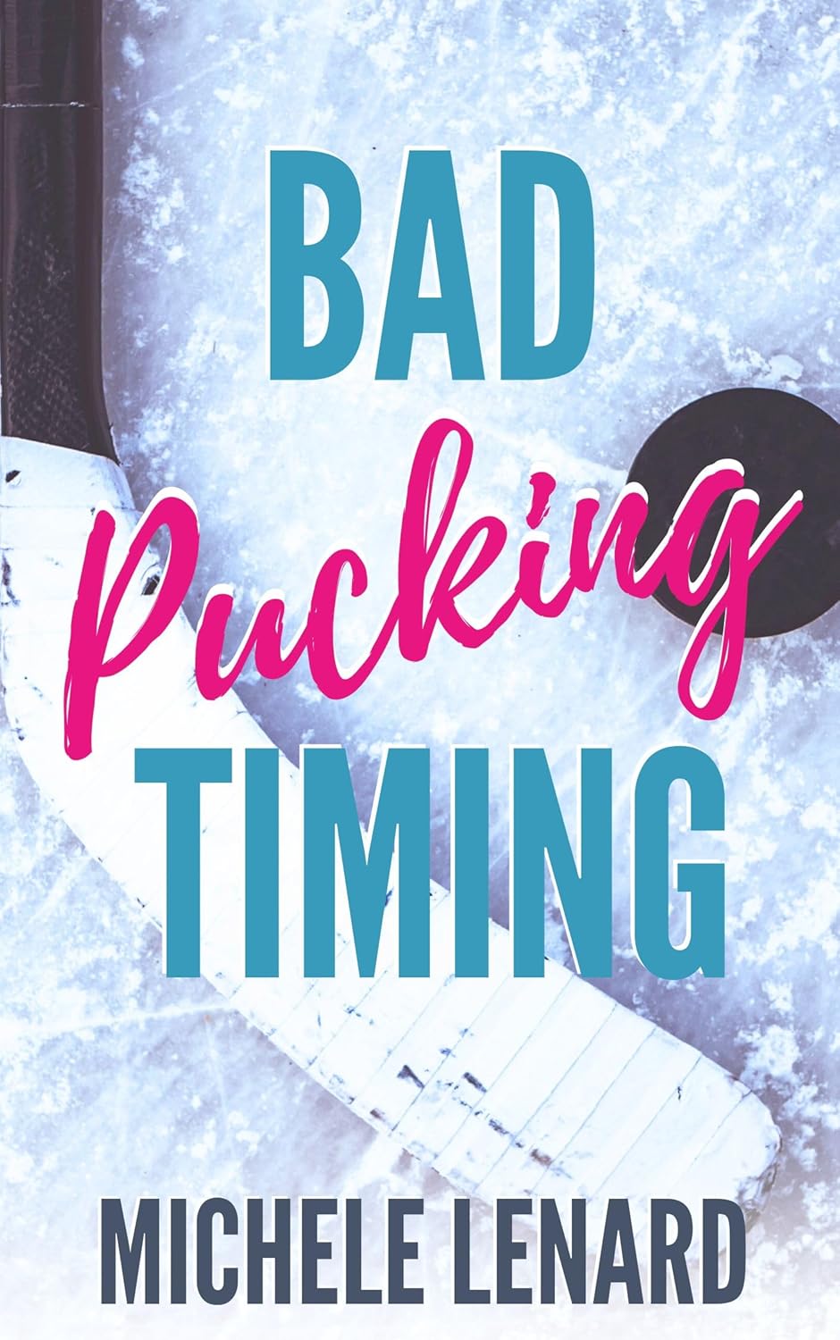 Bad Pucking Timing (Colorado Bulldogs Book 1): A Steamy MM Hockey ...