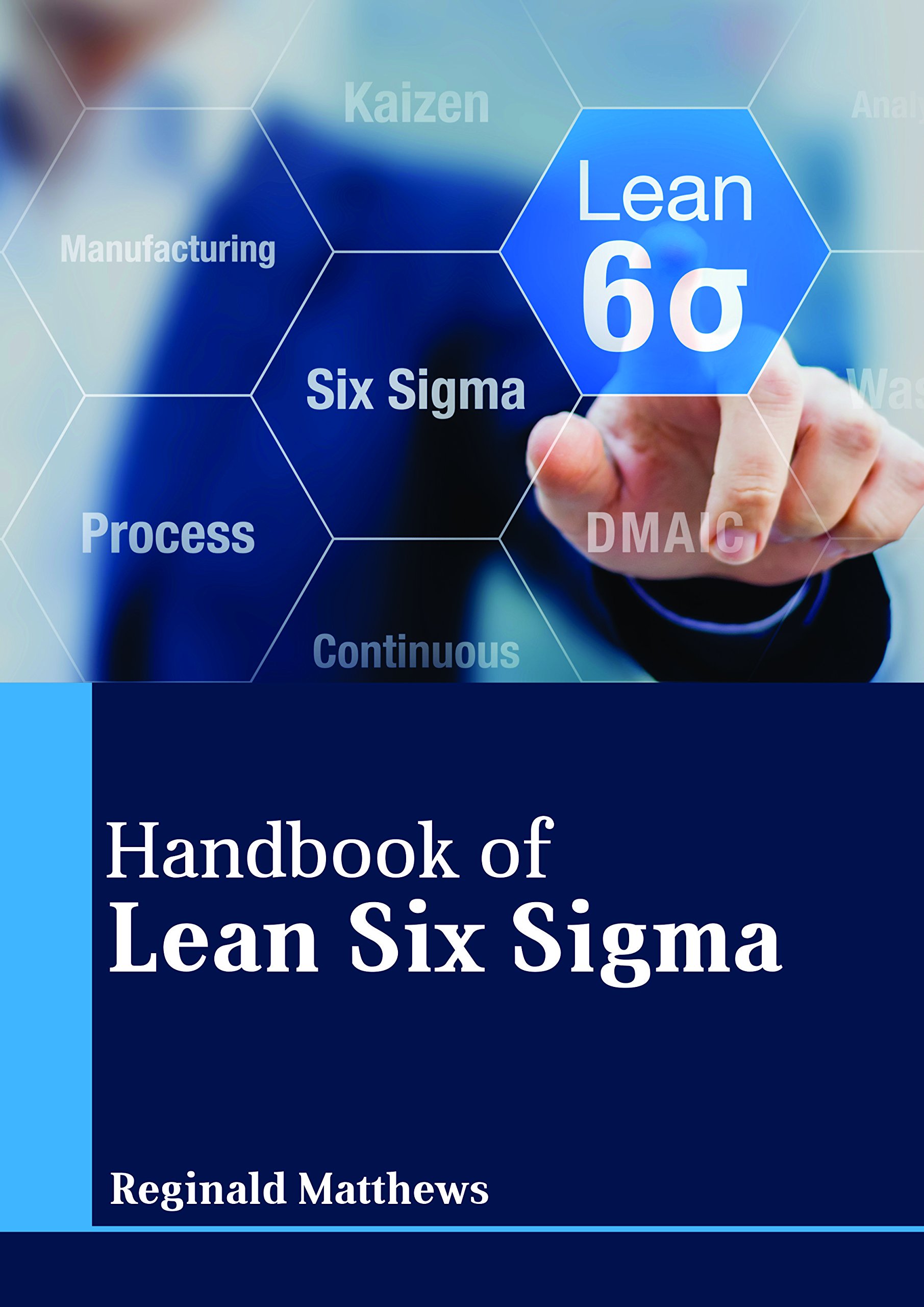 Amazon.com: Handbook of Lean Six Sigma: 9781635496659: Matthews ...