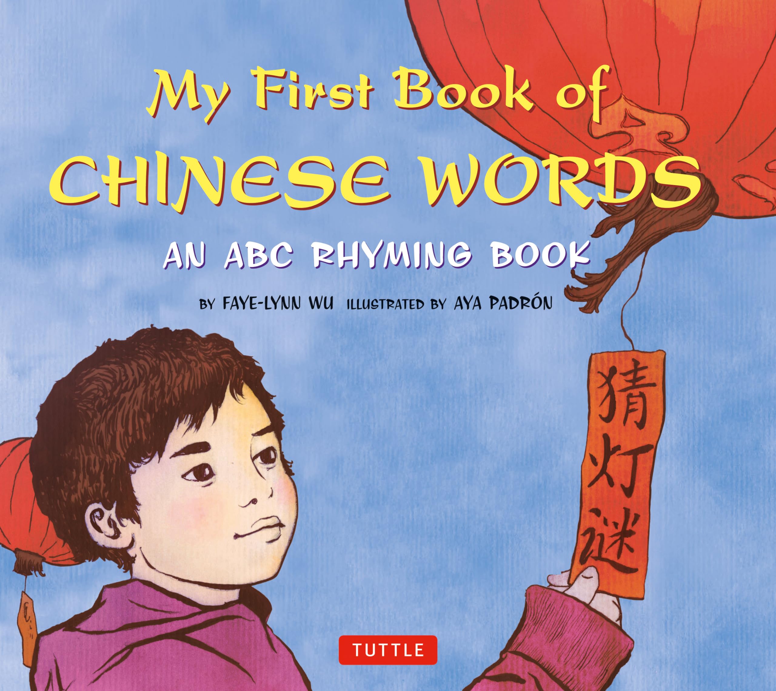 My First Book of Chinese Words: An ABC Rhyming Book (My First Words ...