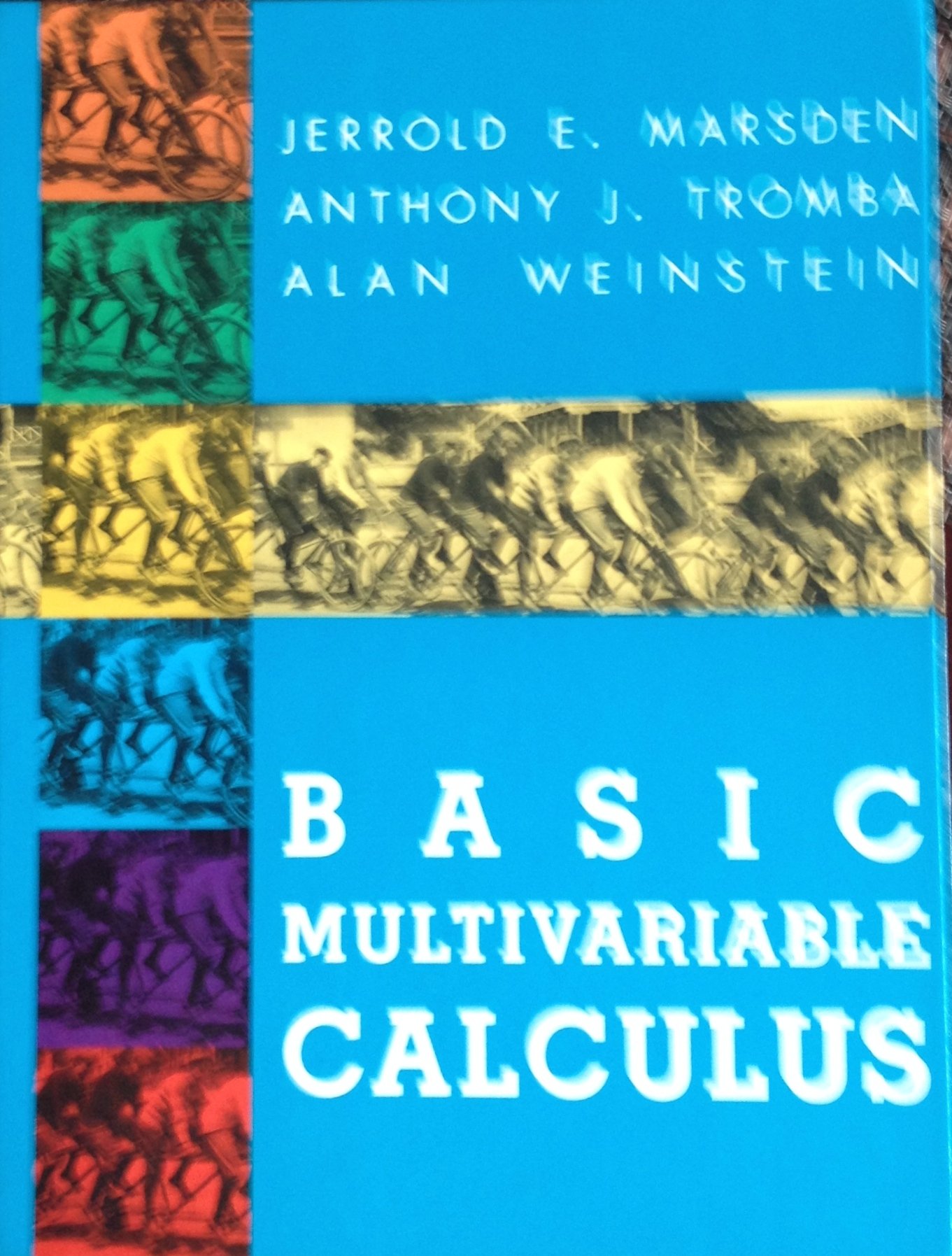 Basic Multivariable Calculus: Marsden, Jerrold E., Tromba, Anthony ...