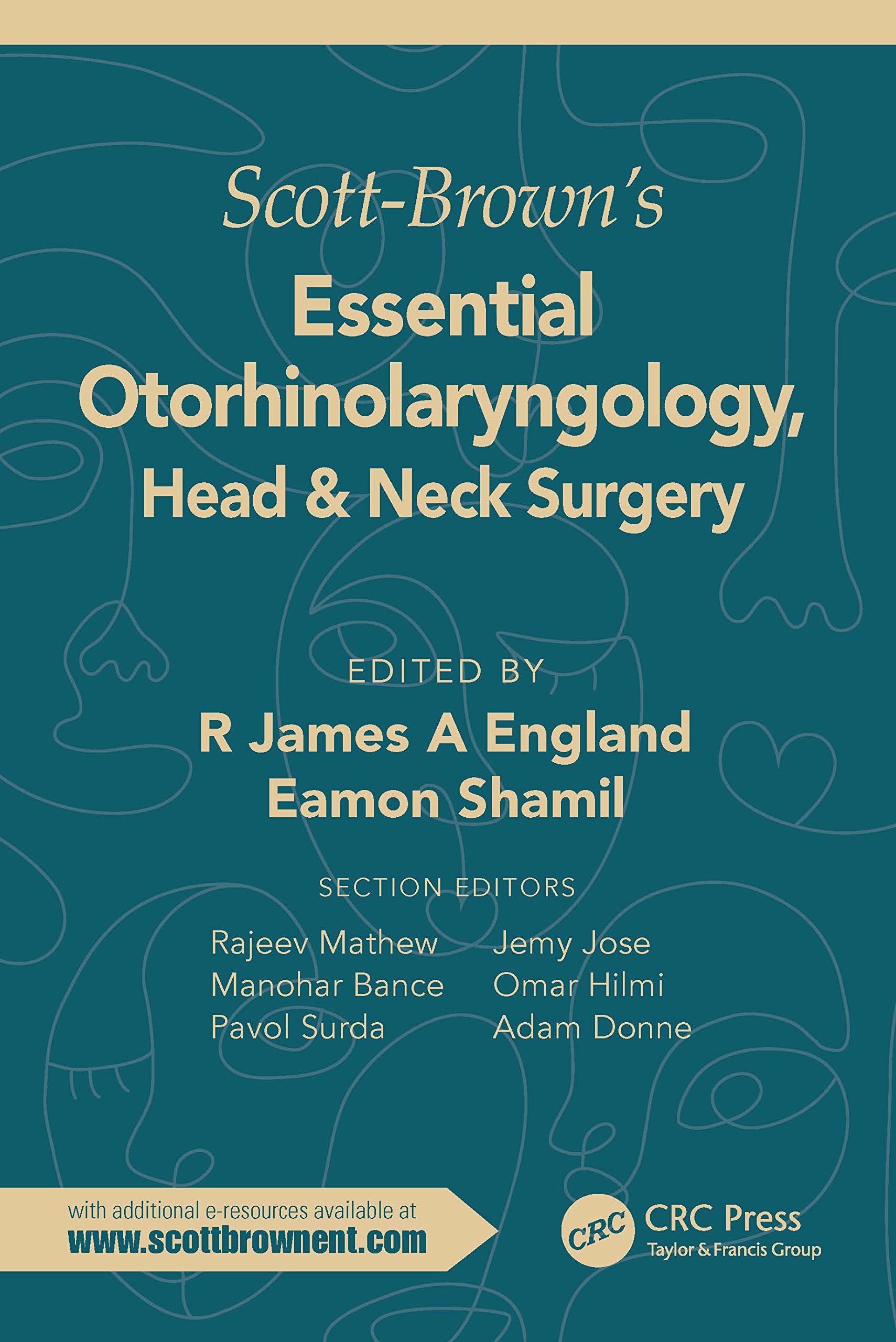 Scott-Brown's Essential Otorhinolaryngology, Head & Neck Surgery: Head ...