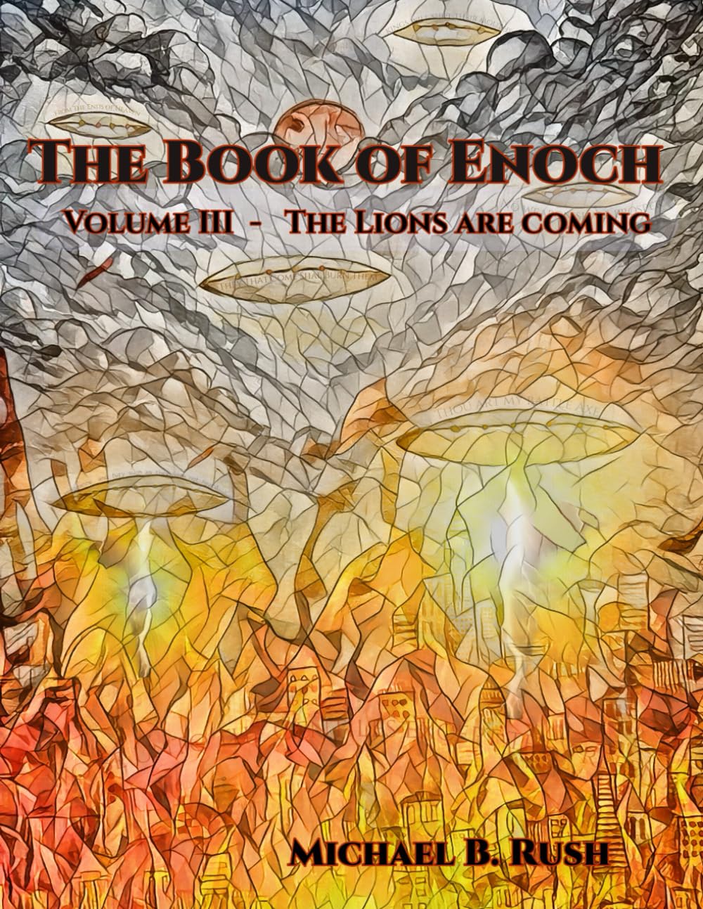 Book of Enoch Volume III: The Lions are Coming (Book of Enoch Series ...