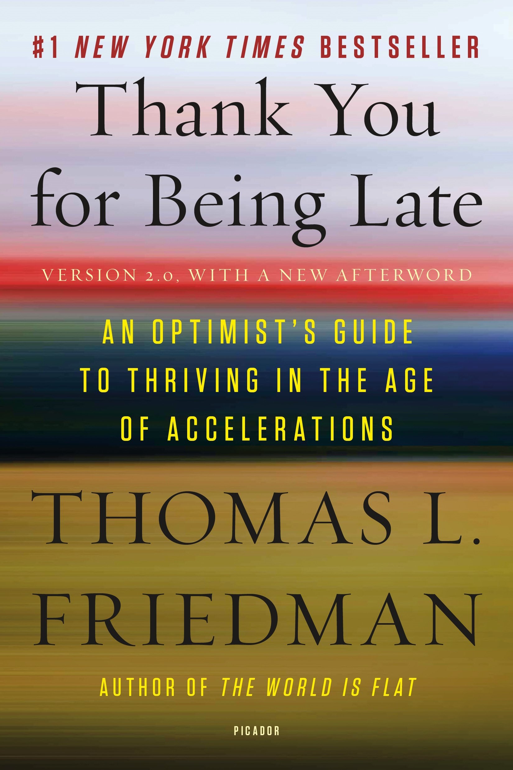 Thank You for Being Late: Friedman, Thomas L: 9781250141224: Amazon.com ...