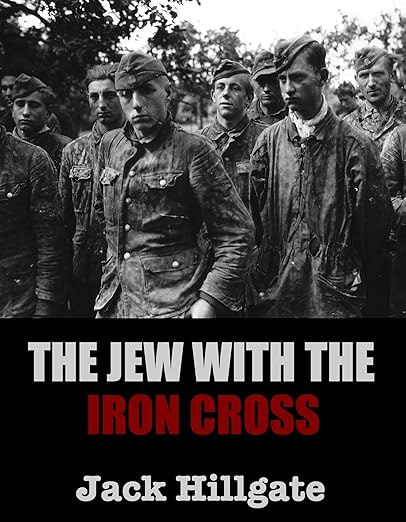 Amazon.com: The Jew with the Iron Cross eBook : Hillgate, Jack: Kindle ...