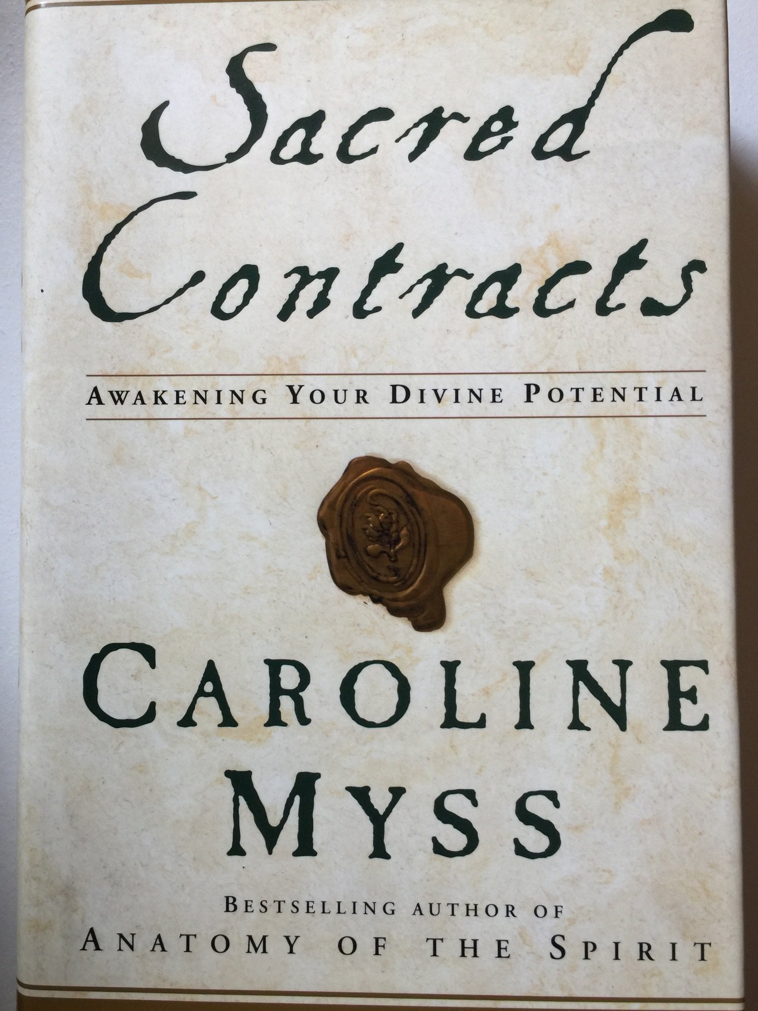 Sacred Contracts: Awakening Your Divine Potential: Myss, Caroline ...