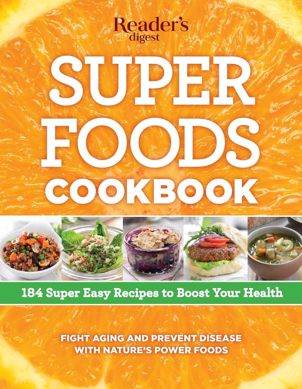 Super Foods Cookbook: 184 Super Easy Recipes to Boost Your Health ...