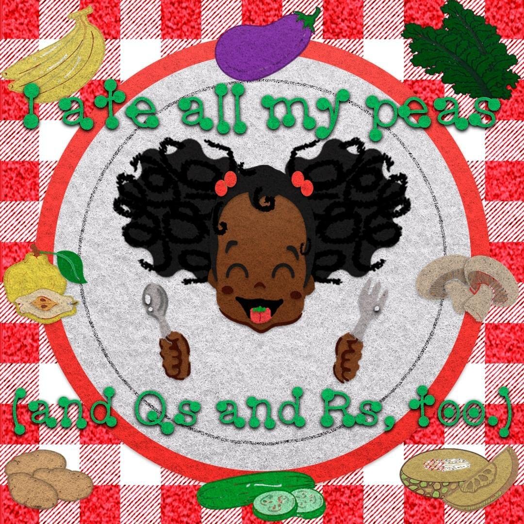 Amazon.com: I Ate ALL My Peas and Qs and Rs, too!: A Fruits and ...