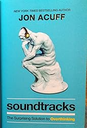 Soundtracks: The Surprising Solution to Overthinking (Overcome Toxic ...