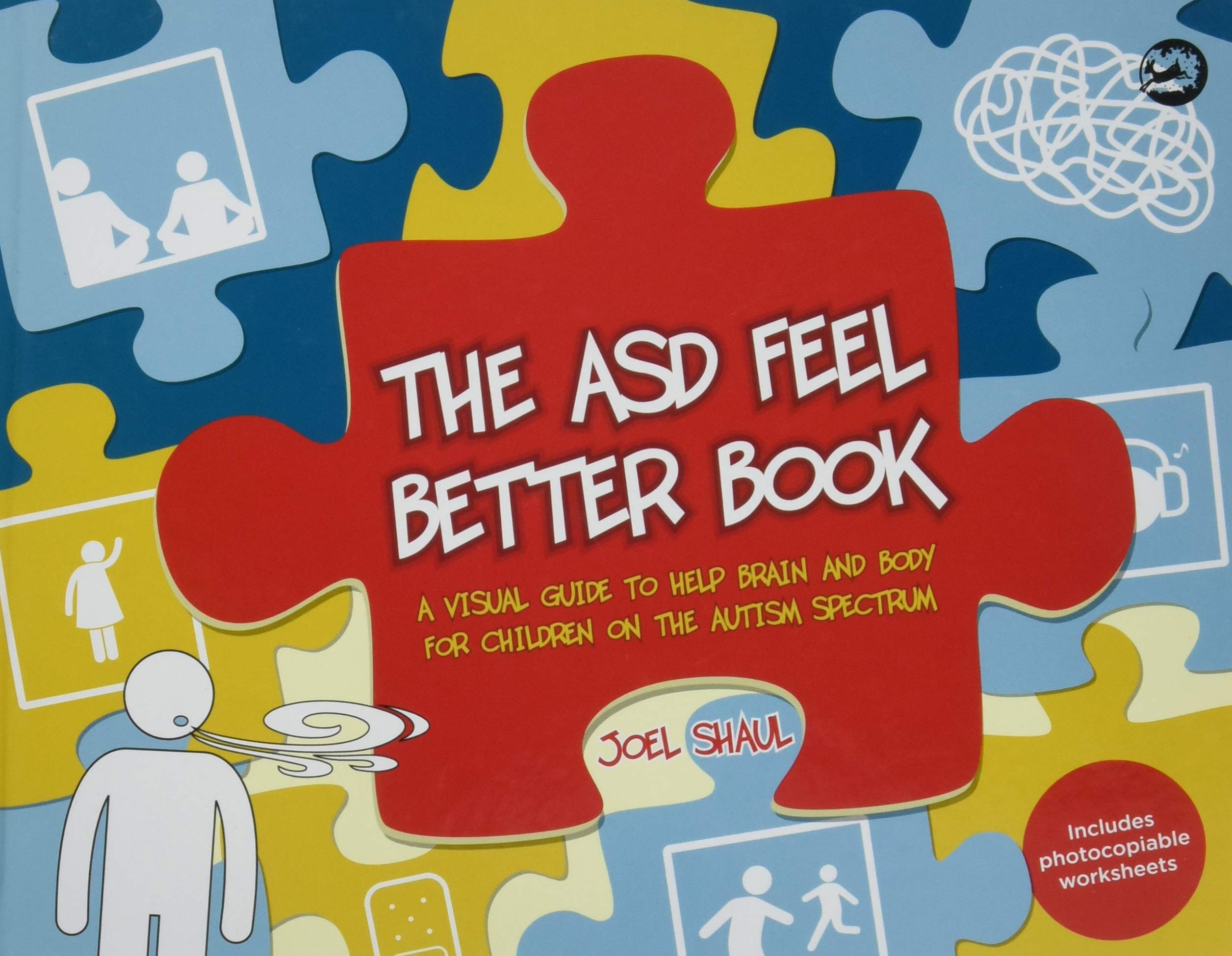 Buy The ASD Feel Better Book: A Visual Guide to Help Brain and Body for ...