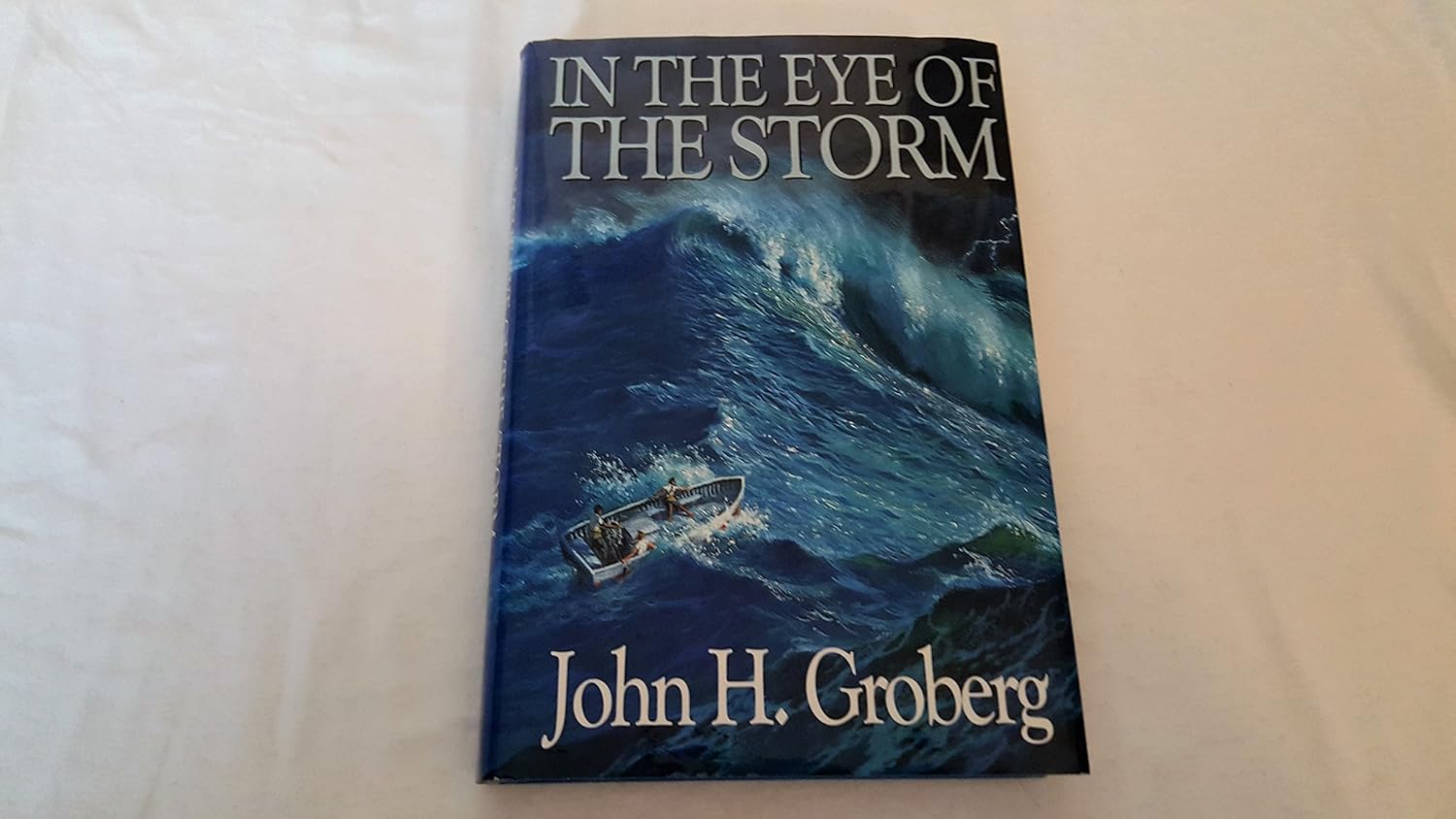 In the Eye of the Storm: Groberg, John H.: 9780884949008: Amazon.com: Books