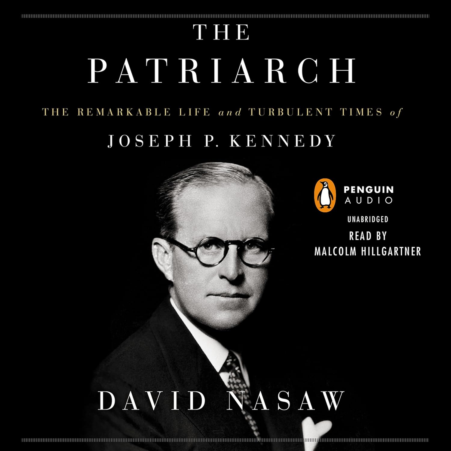 Amazon.com: The Patriarch: The Remarkable Life and Turbulent Times of ...