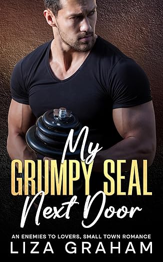 Amazon.com: My Grumpy SEAL Next Door: An Enemies to Lovers, Small Town Romance eBook : Graham ...