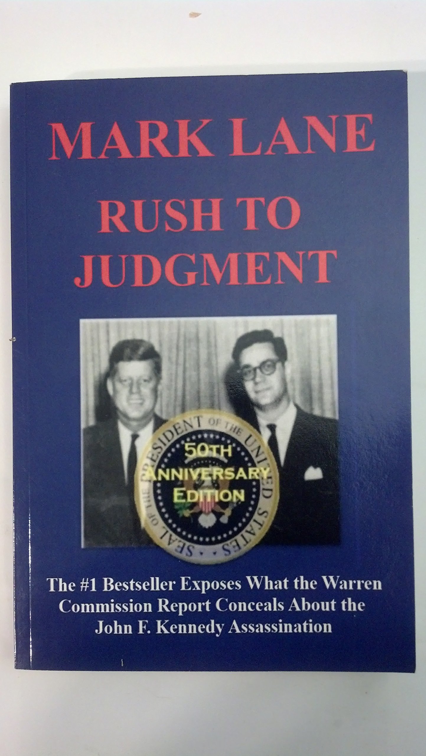 Rush To Judgment: The #1 Bestseller That Dares to Reveal What the ...