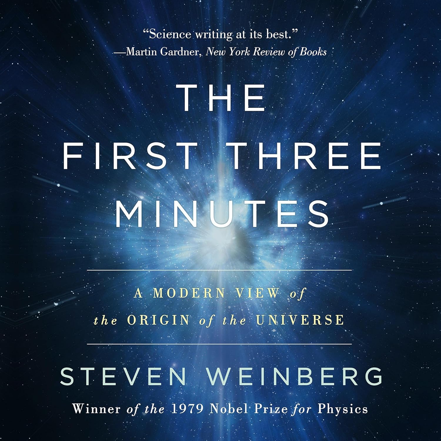 Amazon.com: The First Three Minutes: A Modern View of the Origin of the ...