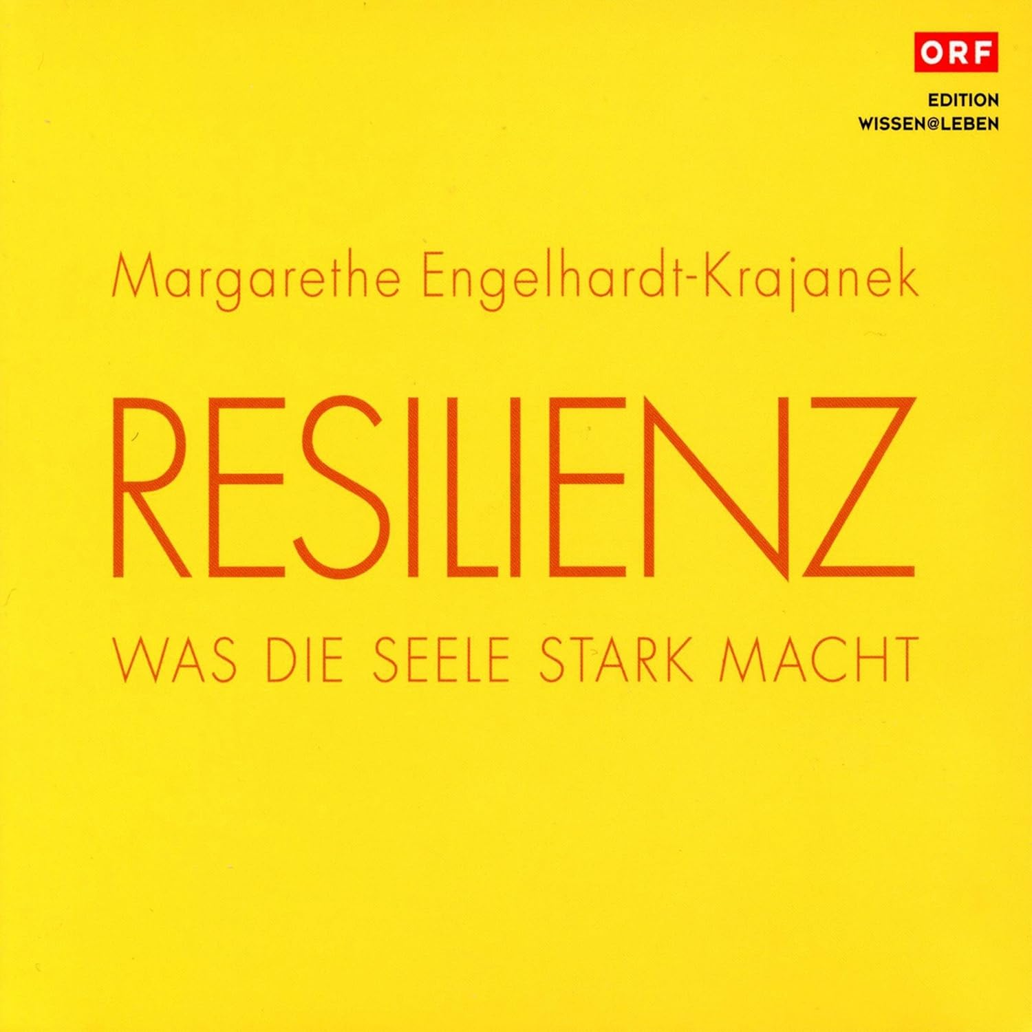 Resilienz: Was die Seele stark macht (Audio Download): Margarethe ...