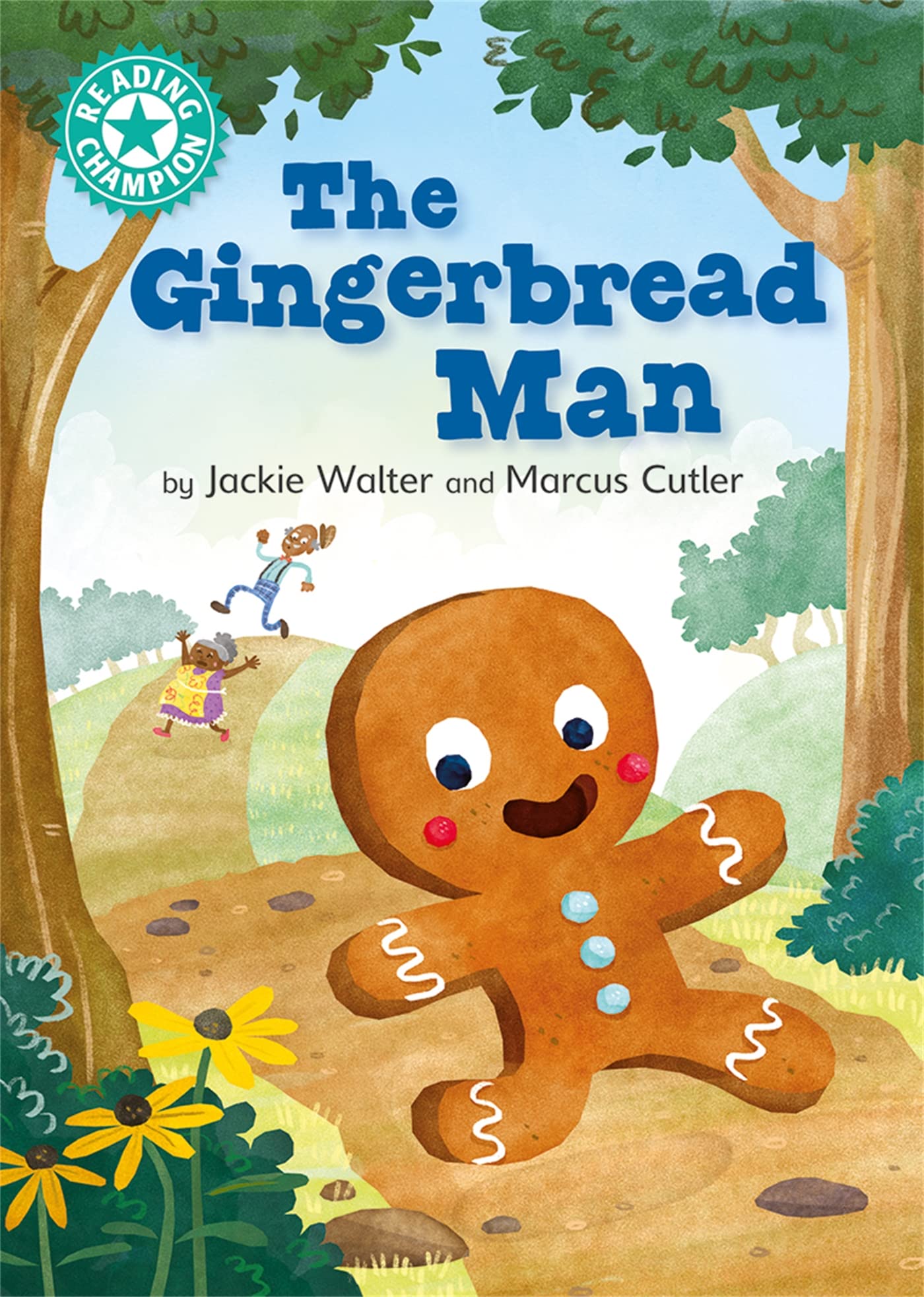 The Gingerbread Man: Independent Reading Turquoise 7 (Reading Champion ...