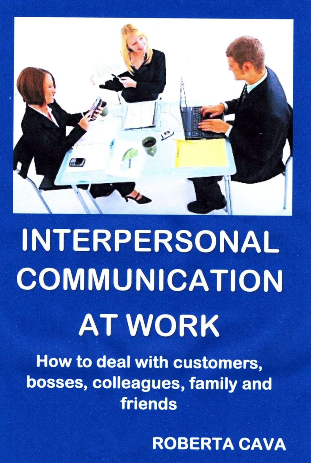 Amazon.com: Interpersonal Communication at Work: How to communicate ...