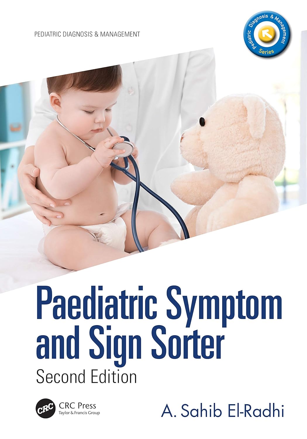 Paediatric Symptom and Sign Sorter: Second Edition (Pediatric Diagnosis ...