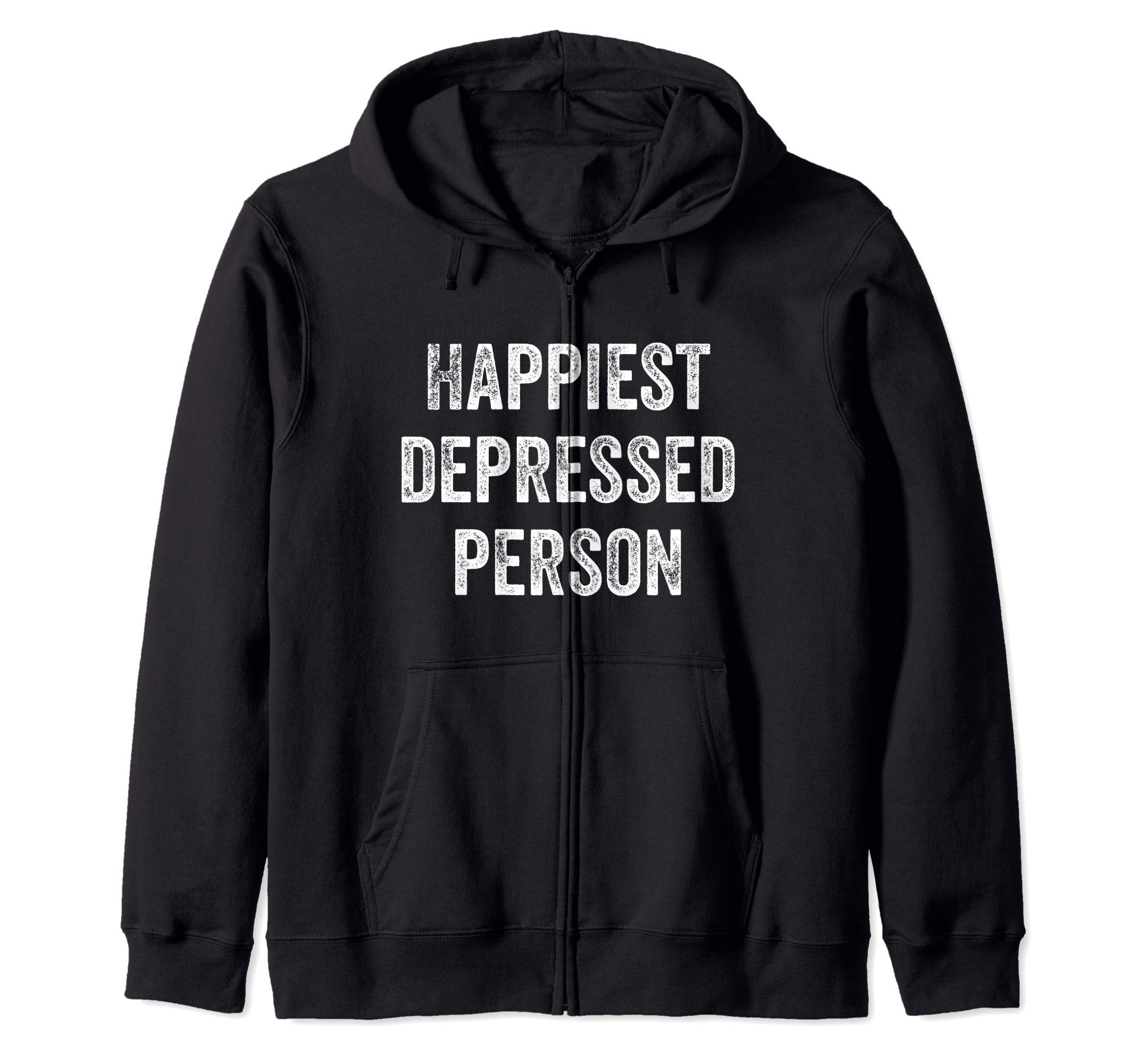 Happiest Depressed Person Lustig Depression Geschenk Kapuzenjacke ...