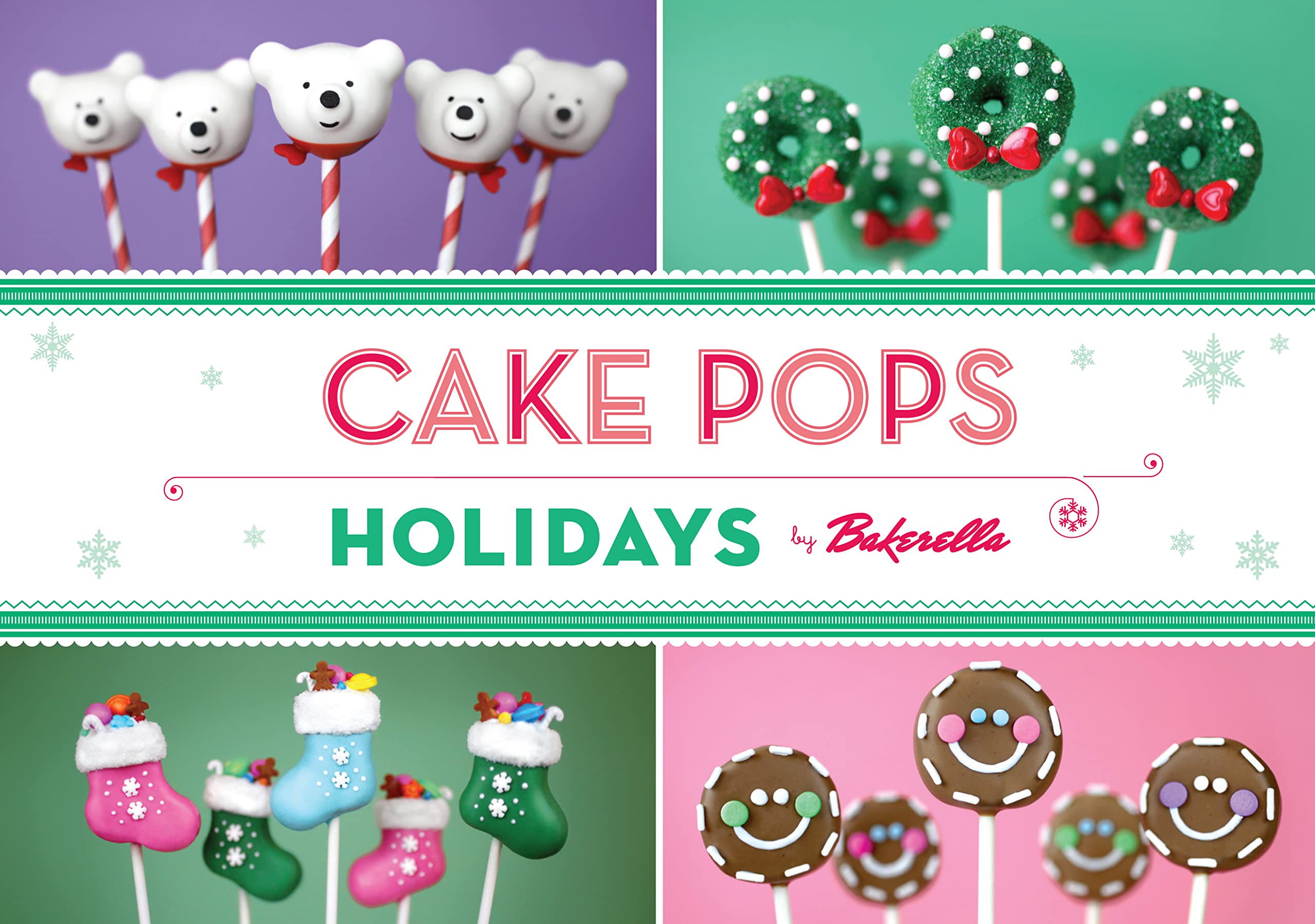 Cake Pops Holidays: Bakerella, Dudley, Angie: 9781452111162: Amazon.com ...