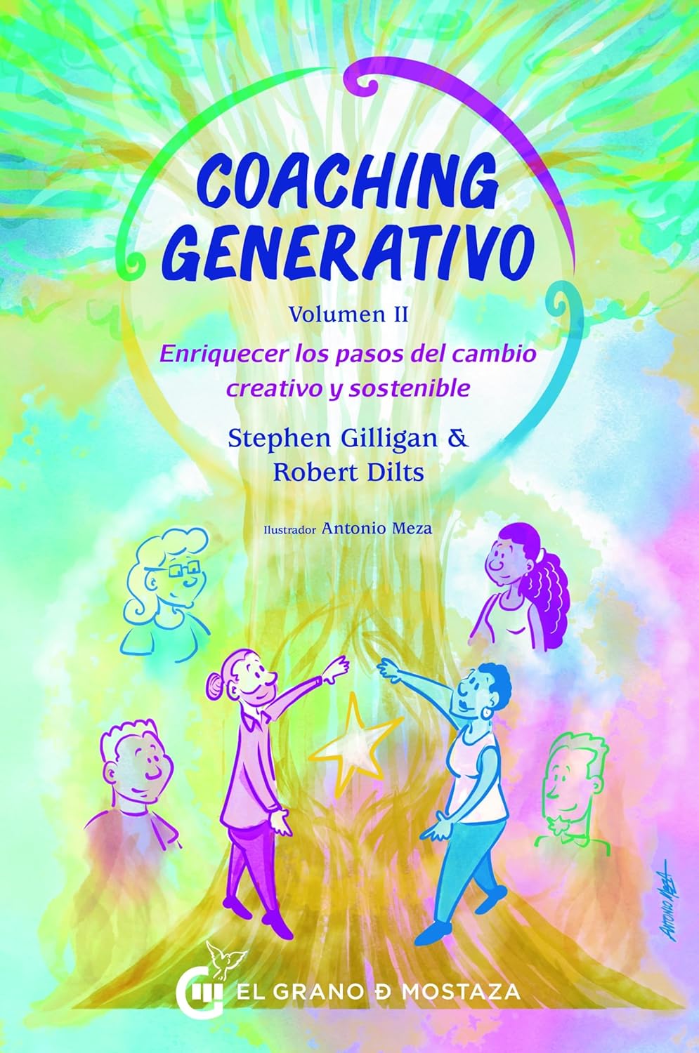 Coaching Generativo, Volumen 2: Enriquecer los pasos del cambio ...