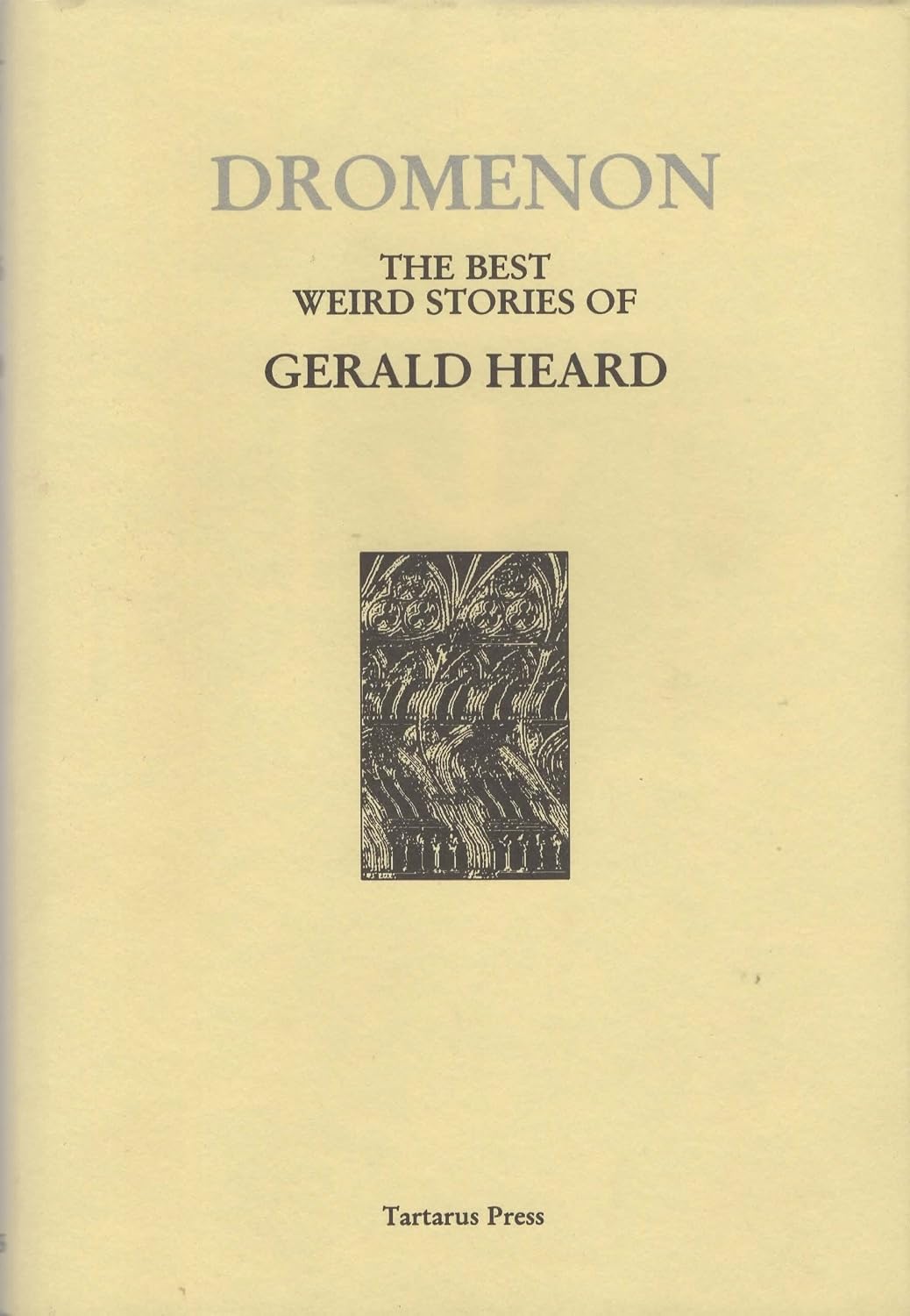Amazon | Dromenon: The Best Weird Stories of Gerald Heard | Heard ...