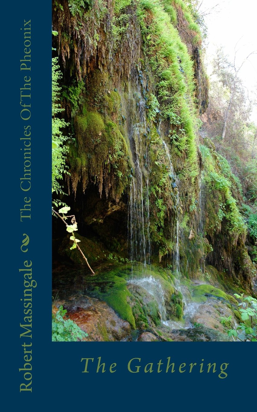 The Gathering (The Chronicles of the Pheonix): Massingale, Robert James ...