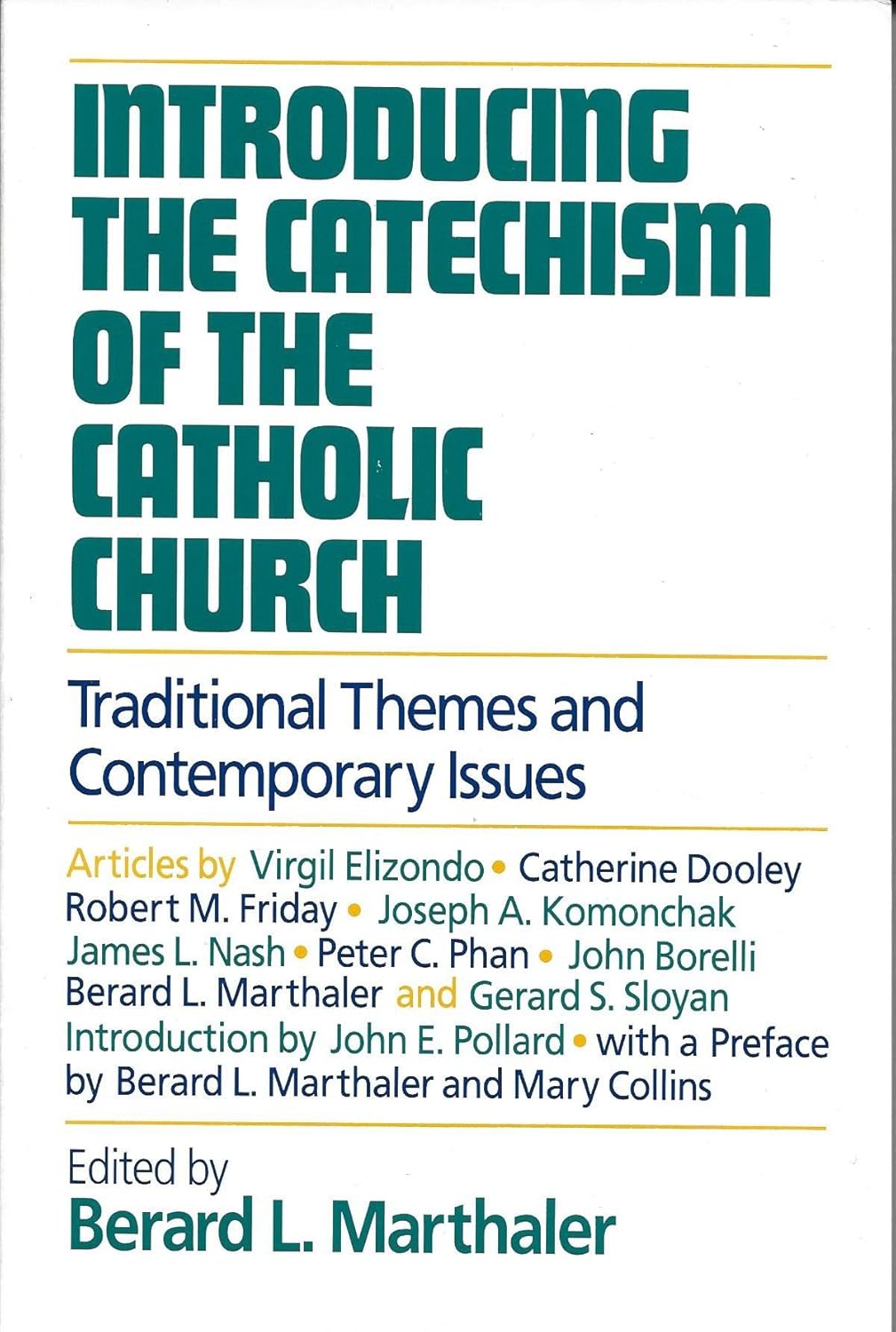 Introducing the Catechism of the Catholic Church: Traditional Themes ...