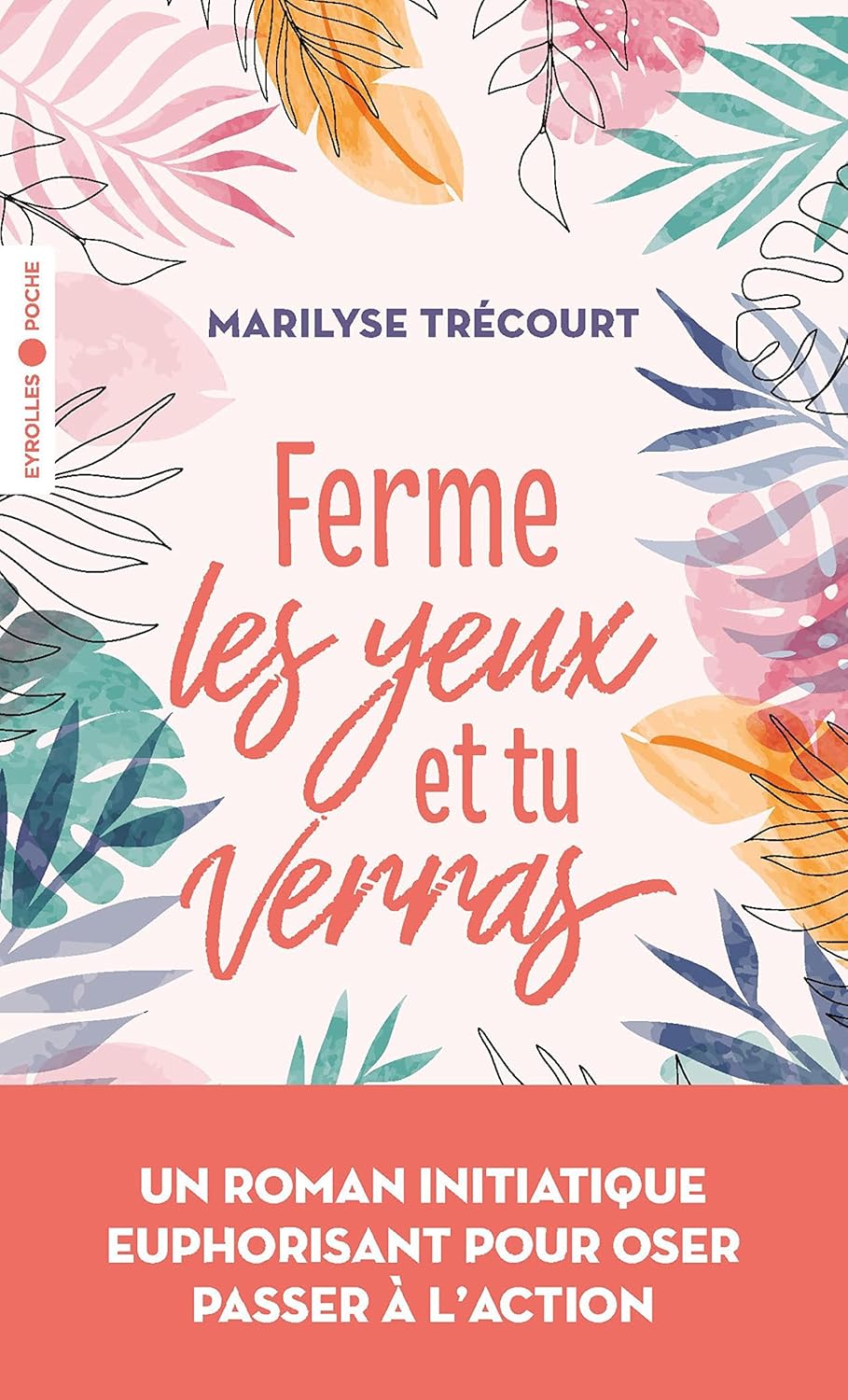 Amazon.fr - Ferme les yeux et tu verras - Trécourt, Marilyse - Livres
