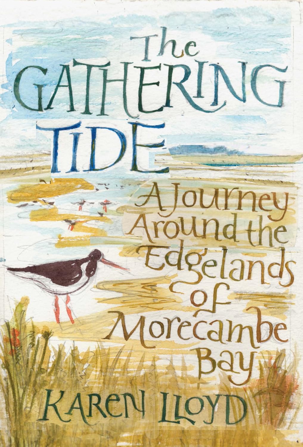 The Gathering Tide: A Journey Around the Edgelands of Morecambe Bay ...