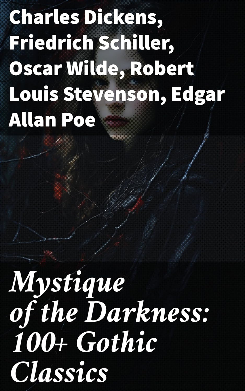 Mystique of the Darkness: 100+ Gothic Classics - Kindle edition by ...