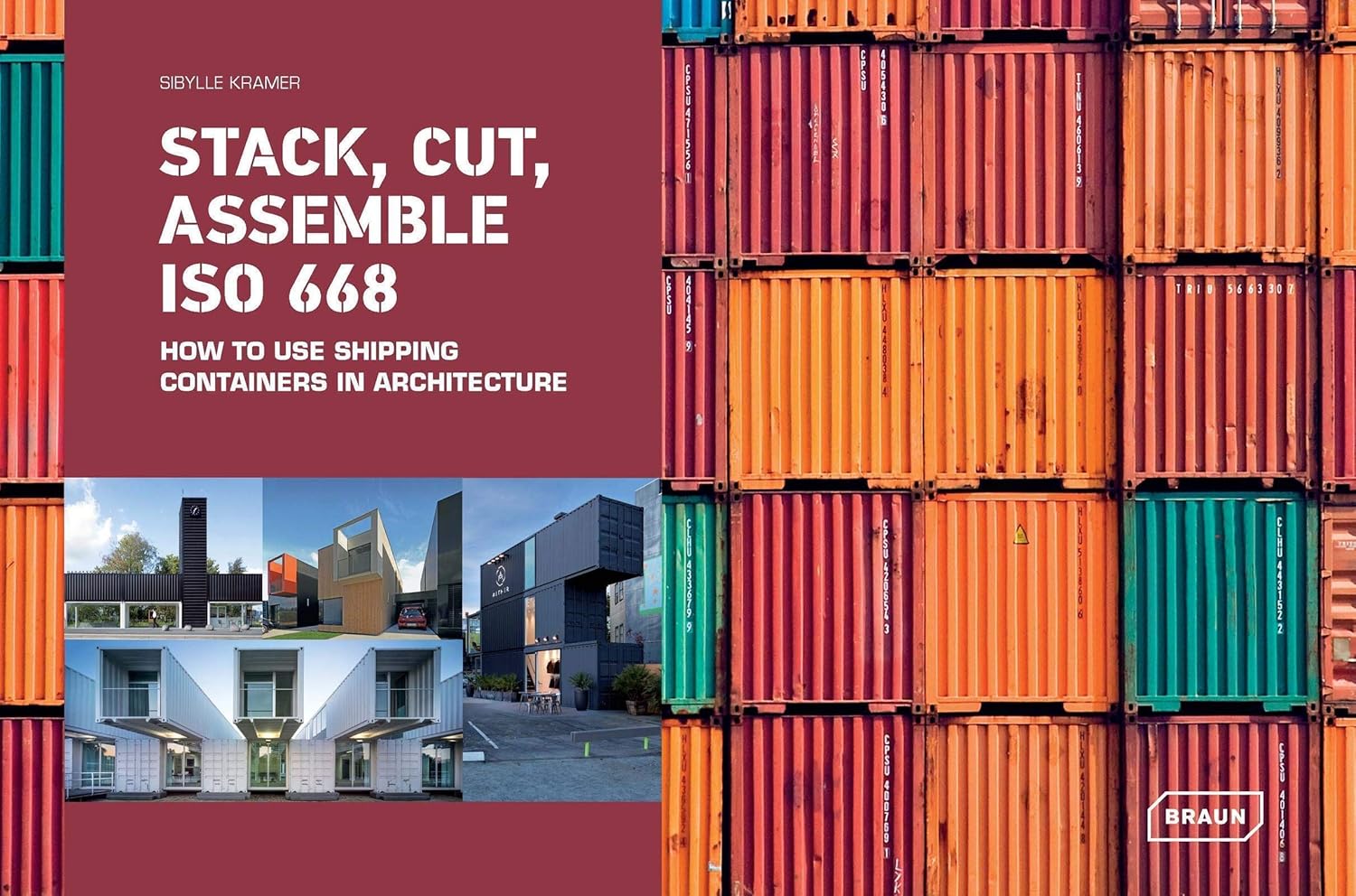 Stack, Cut, Assemble ISO 668: How to use shipping containers in ...