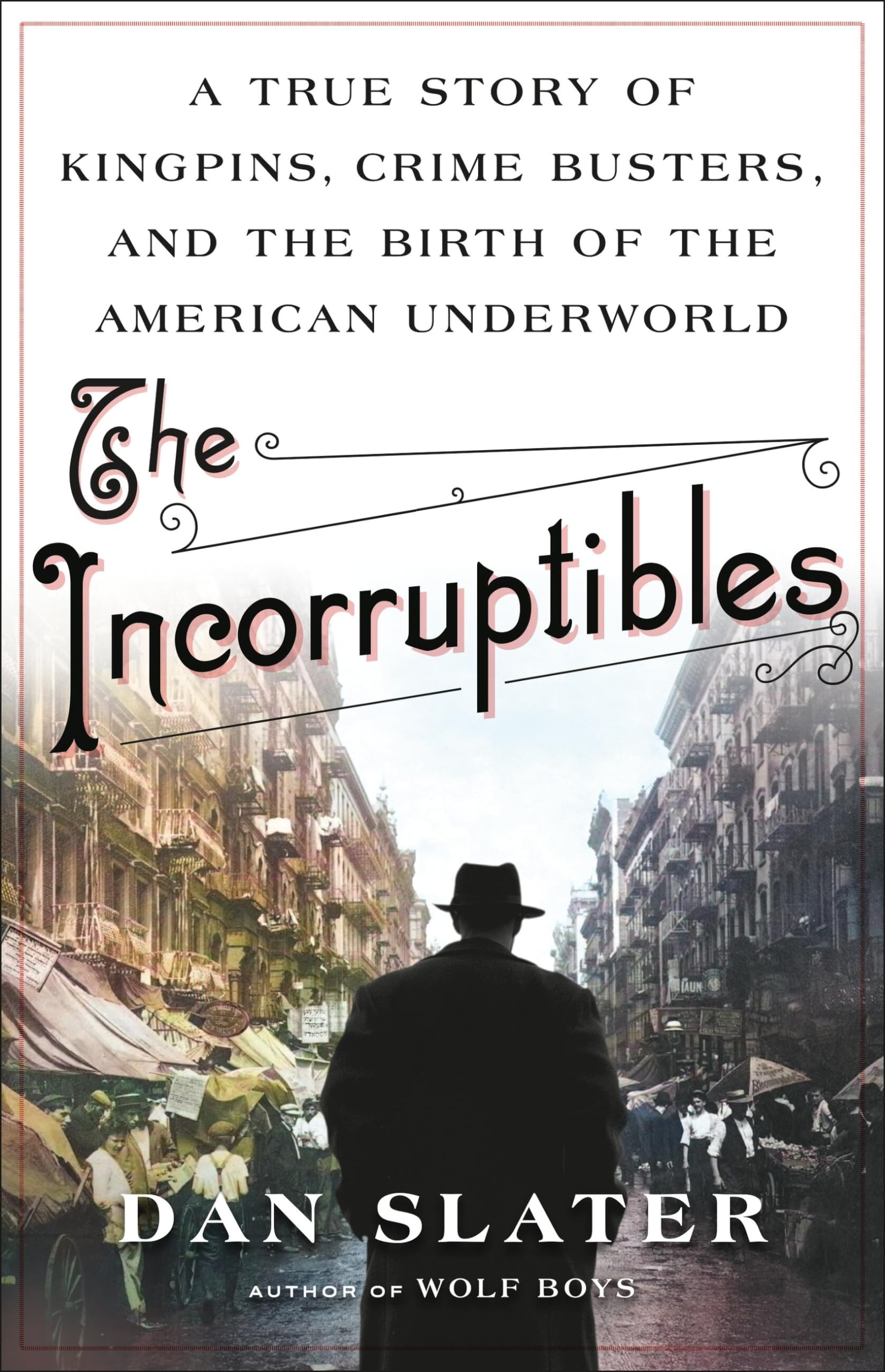 Amazon | The Incorruptibles: A True Story of Kingpins, Crime Busters ...