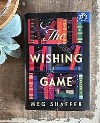 Amazon.com: The Wishing Game: A Novel eBook : Shaffer, Meg: Kindle Store