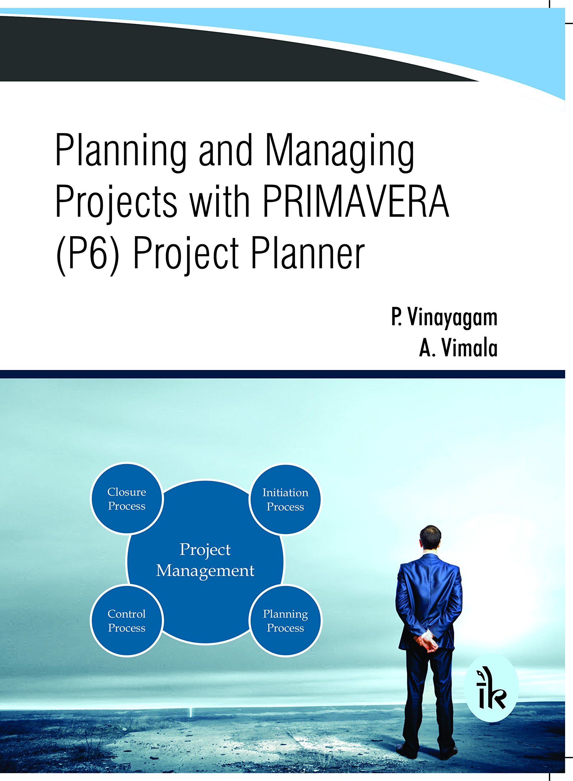 Amazon.com: Planning and Managing Projects with PRIMAVERA (P6) Project ...
