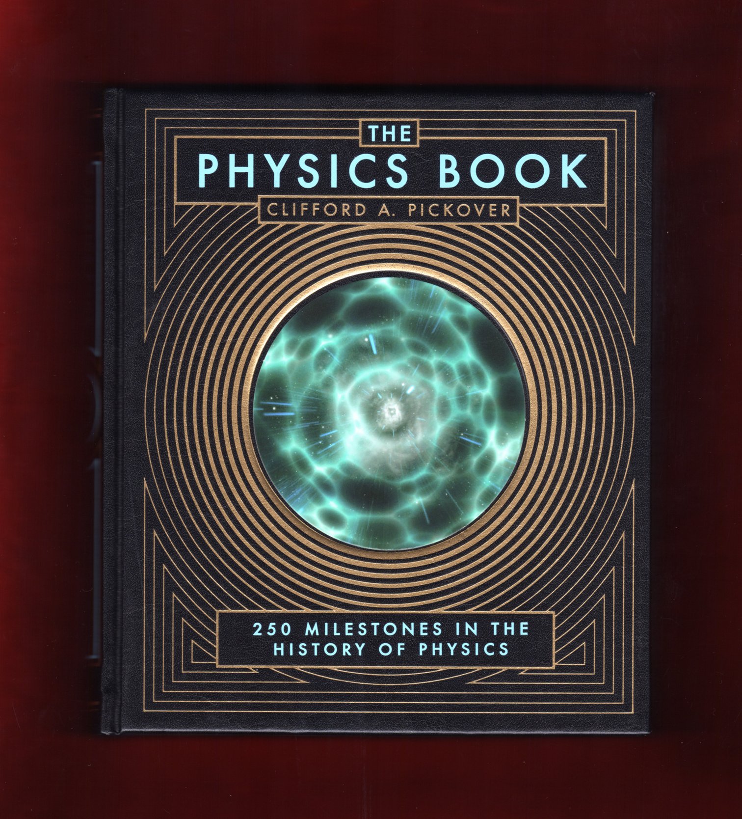 The Physics Book: Pickover, Clifford A.: 9781435148055: Amazon.com: Books