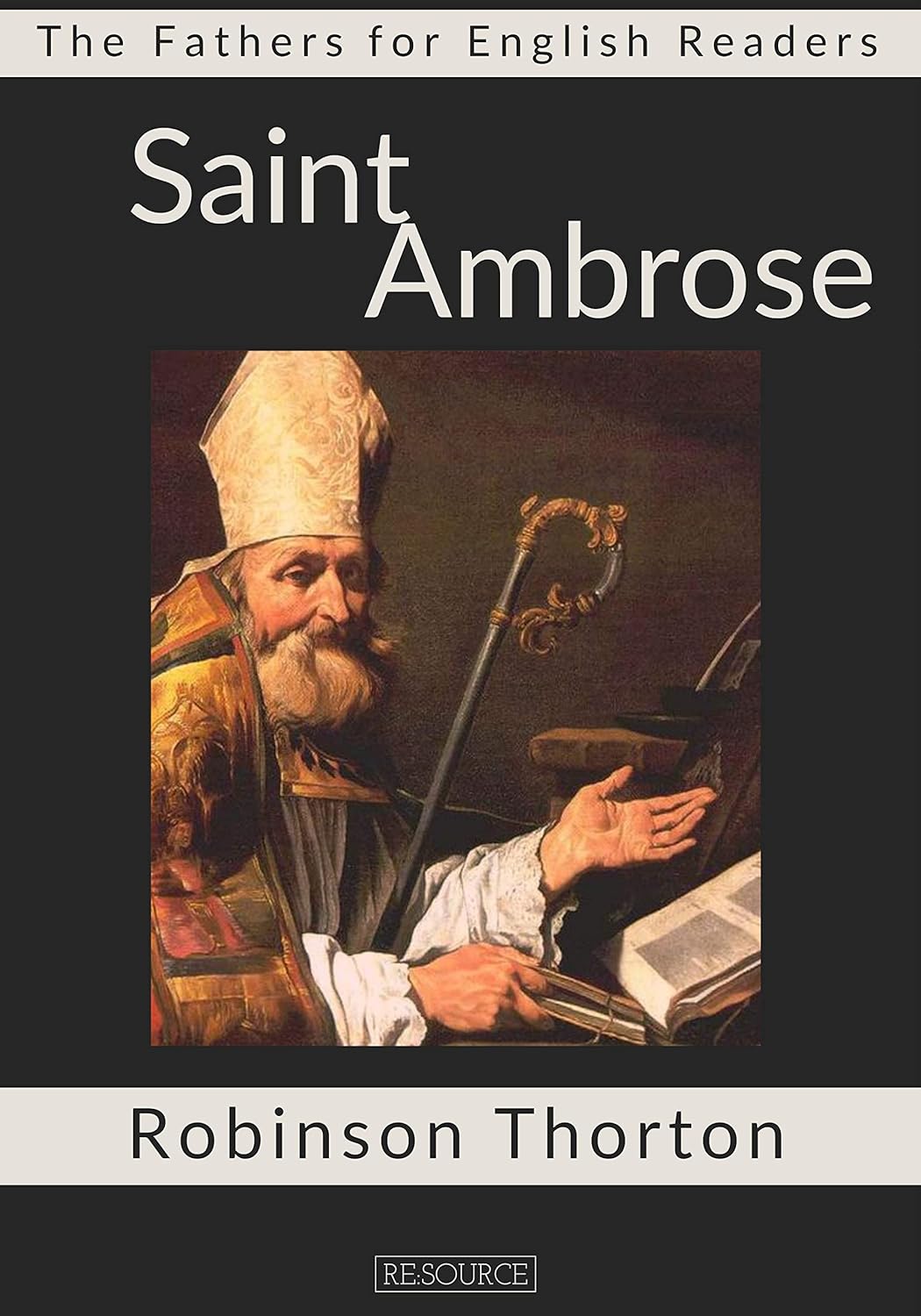 Amazon.com: St. Ambrose His Life, Times, and Teaching (The Fathers for ...