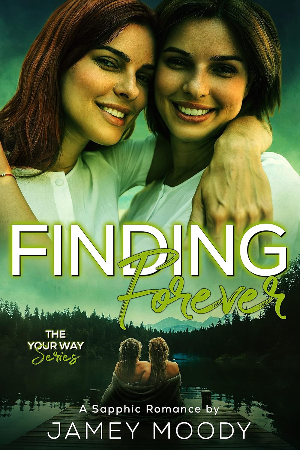 Finding Forever (The Your Way Series Book 3) - Kindle edition by Moody ...