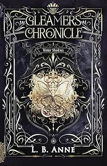 Amazon.com: Gleamers Chronicle: Winter Shadows: 9798988977643: Anne, L ...
