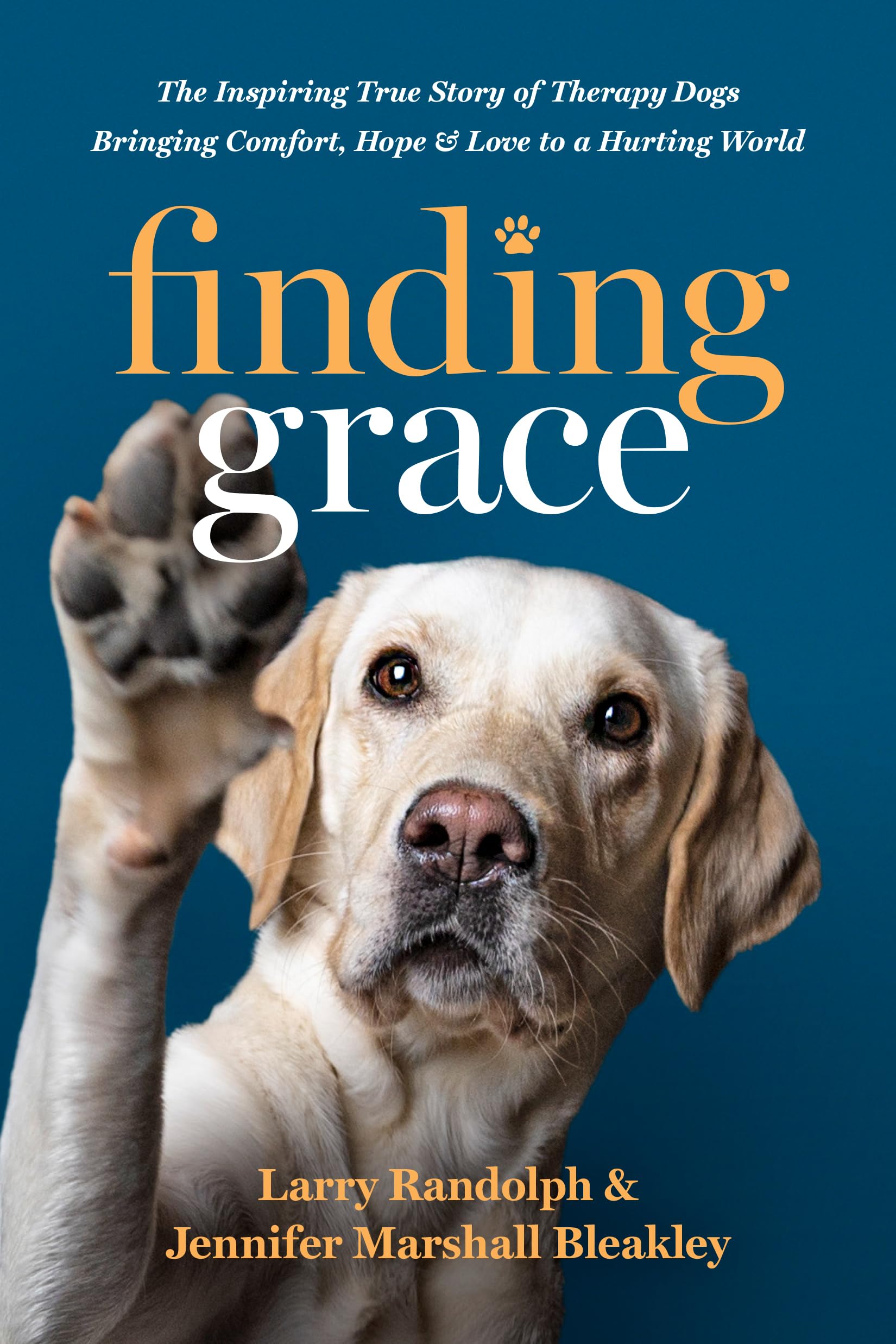 Finding Grace: The Inspiring True Story of Therapy Dogs Bringing ...