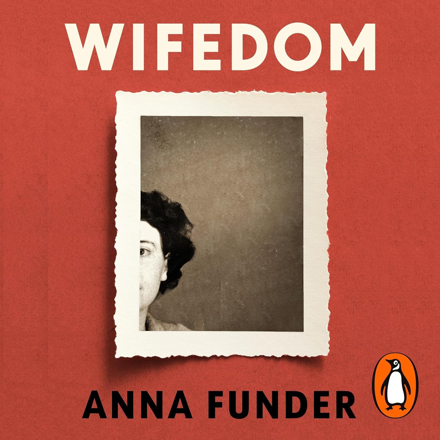 Wifedom: Mrs Orwell’s Invisible Life (Audio Download): Anna Funder ...