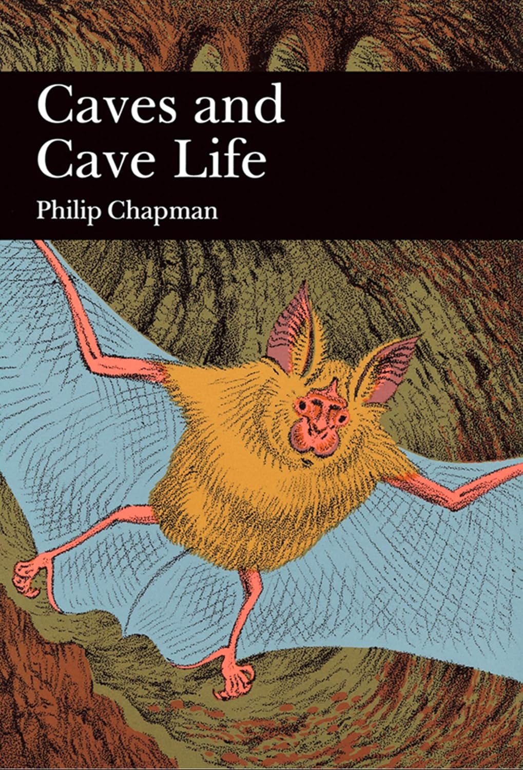 Caves and Cave Life (Collins New Naturalist Library, Book 79) , Chapman ...