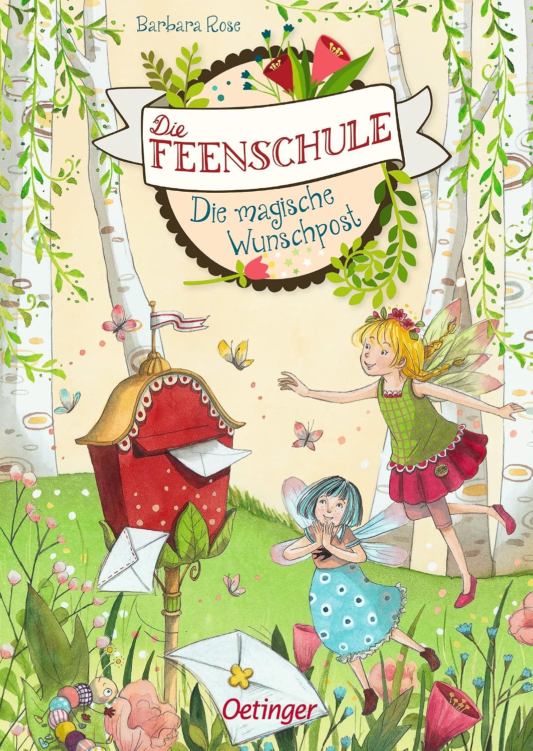 Die Feenschule 2. Die magische Wunschpost : Rose, Barbara, Ishida ...