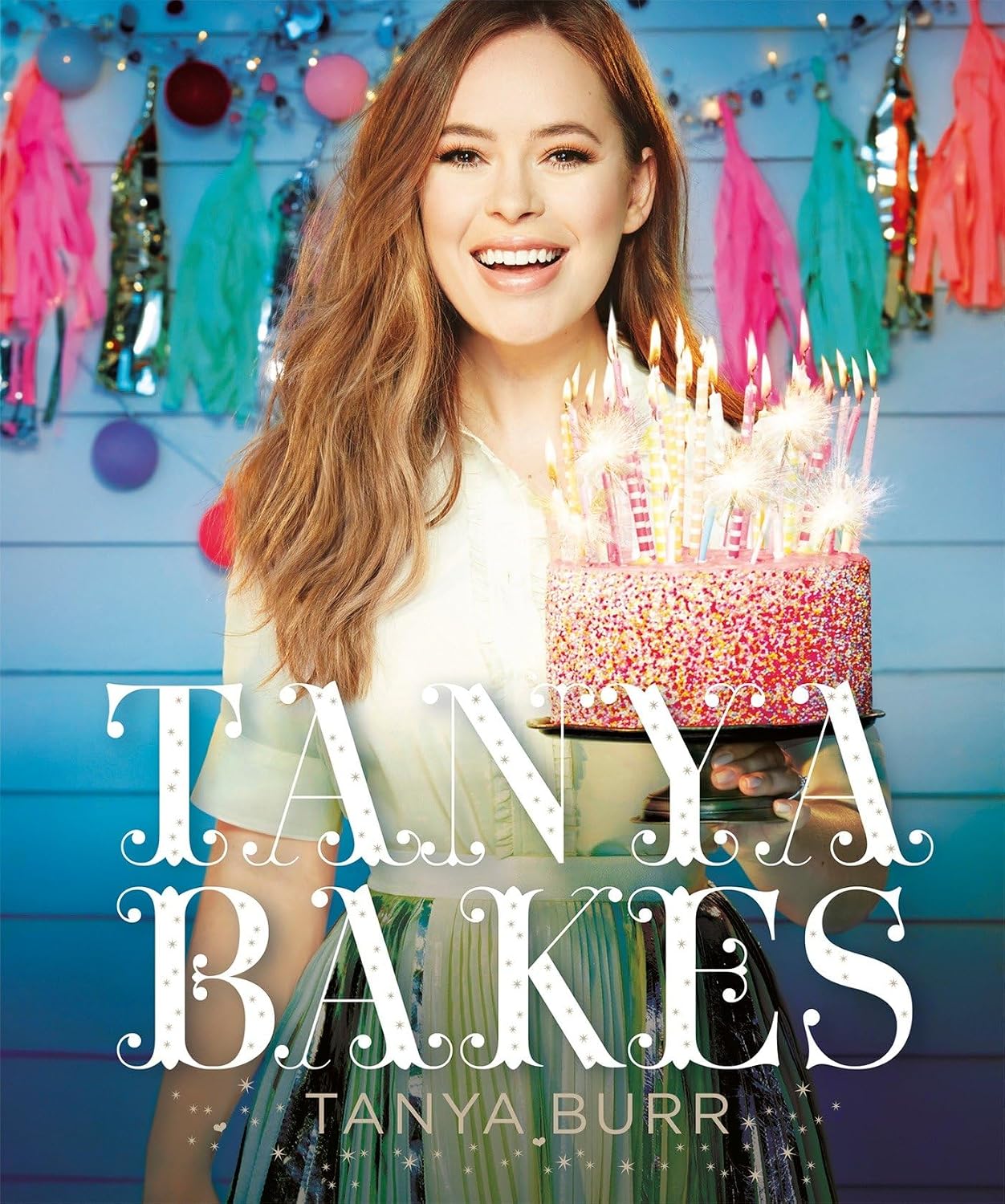 Tanya Bakes: Burr, Tanya: 9781405927208: Amazon.com: Books
