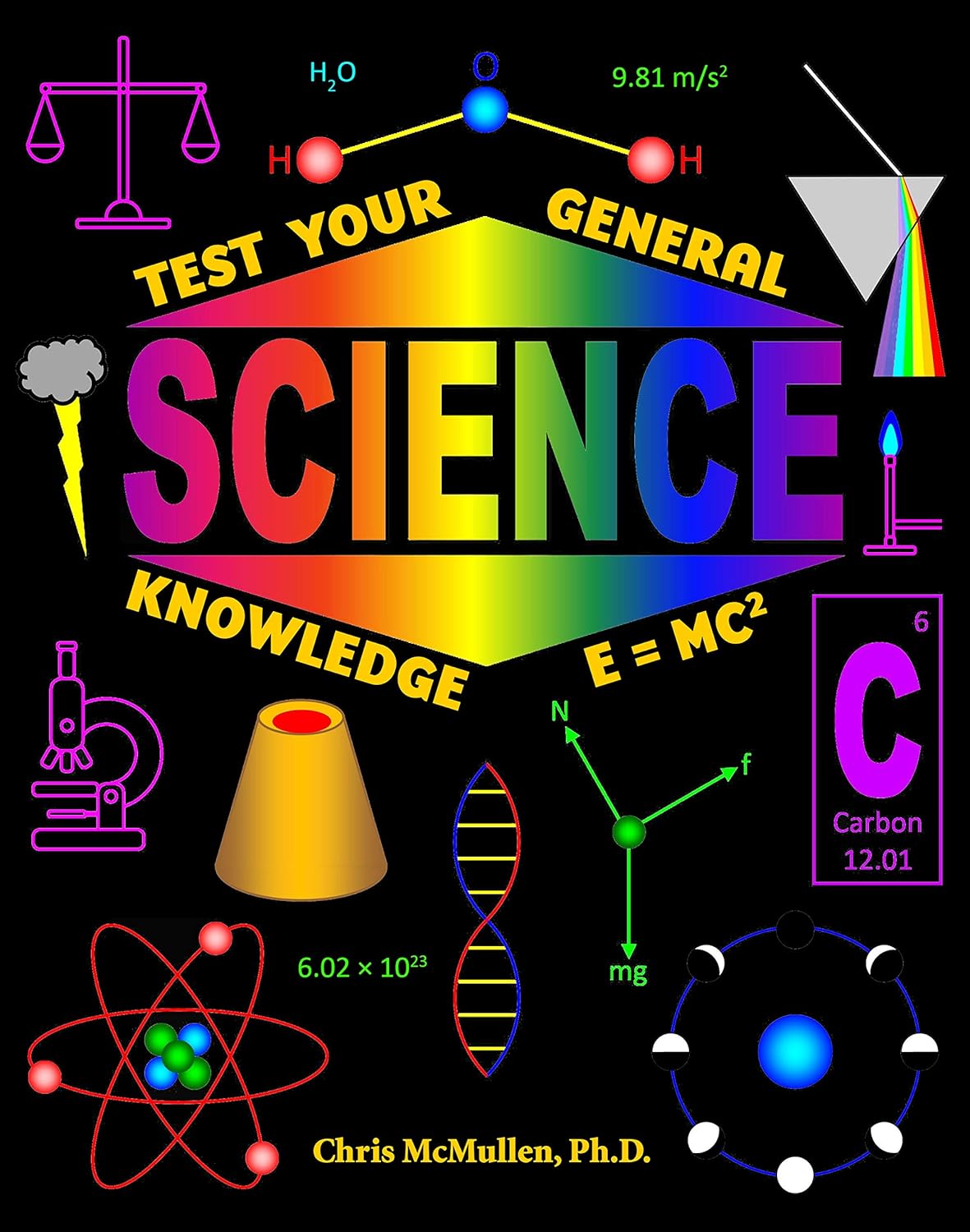 Amazon.com: Test Your General Science Knowledge eBook : McMullen, Chris ...