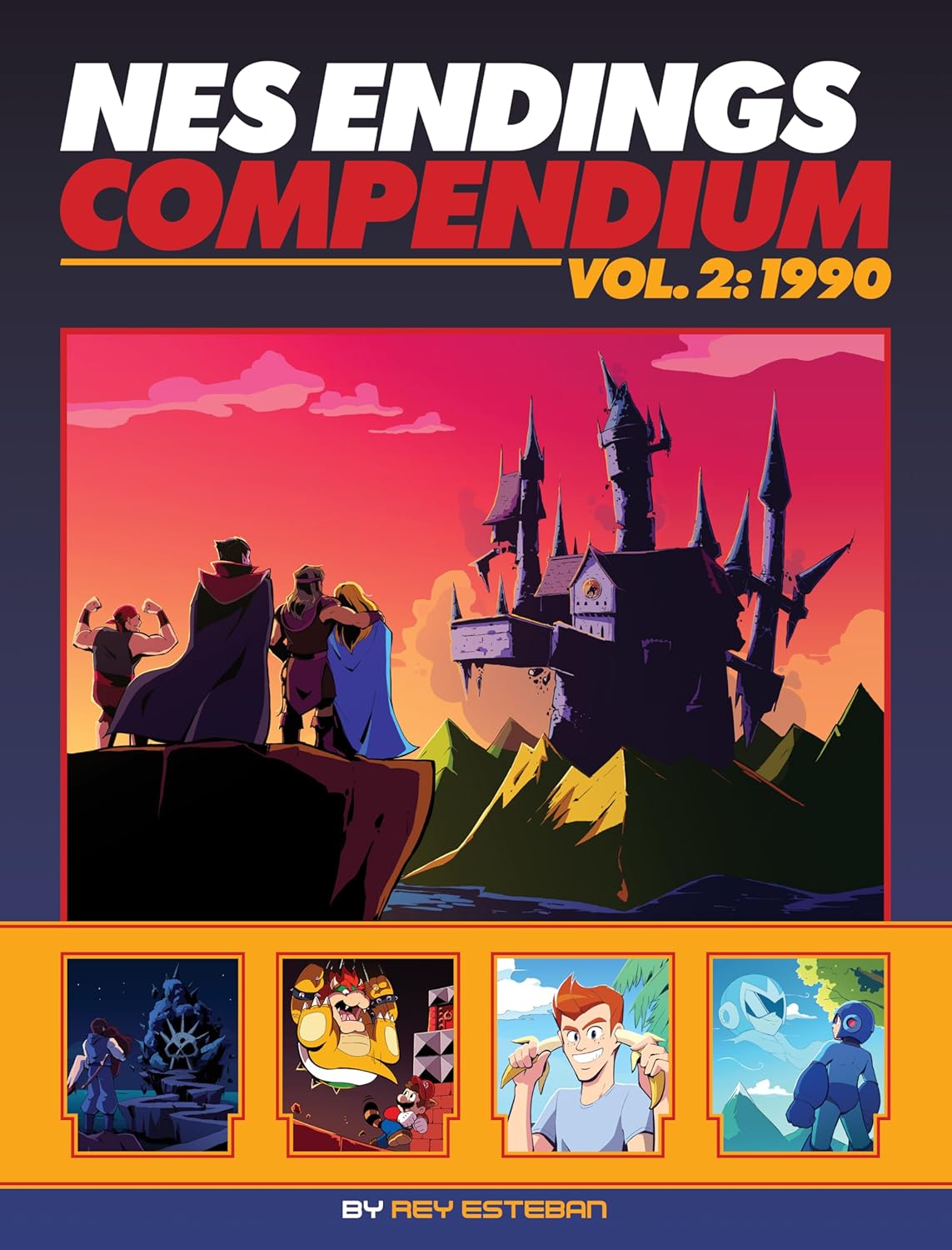 NES Endings Compendium, Volume 2: 1990: Rey Esteban: 9798989071432 ...