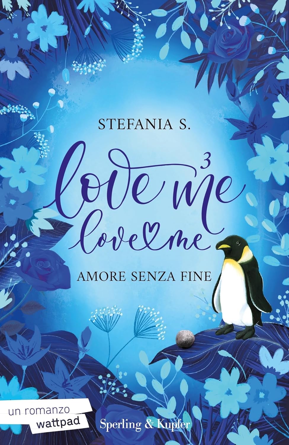 Love Me Love Me 3: Amore senza fine eBook : S., Stefania: Amazon.it ...