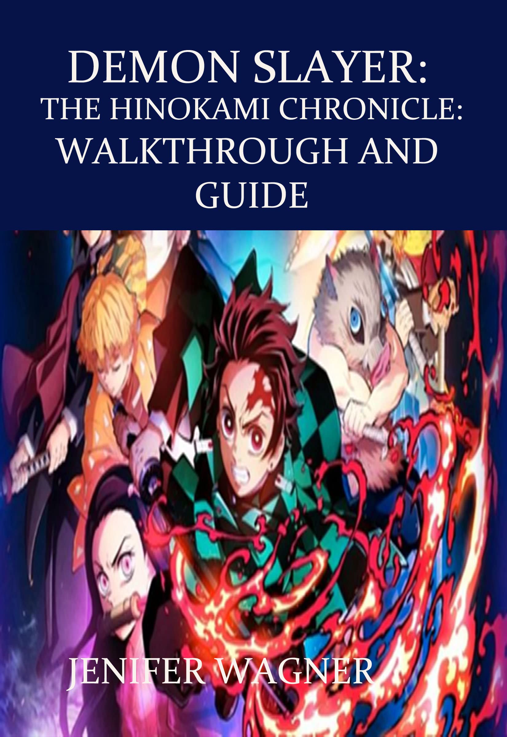 Demon Slayer The Hinokami Chronicle Walkthrough And Guide Detailed ...